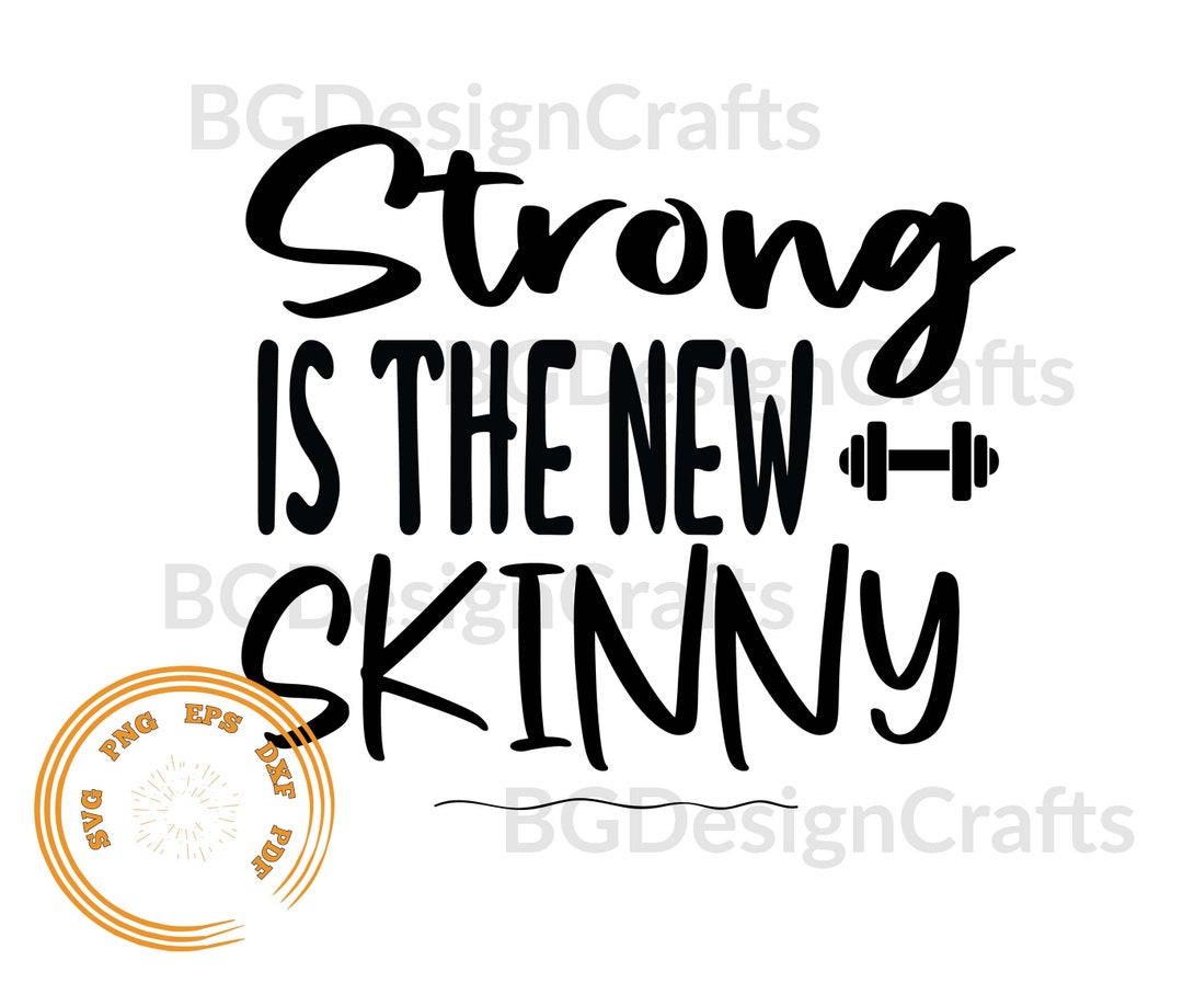 Strong is the New Skinny Svg, Strong Svg, Dumbbell Svg, Workout Svg ...
