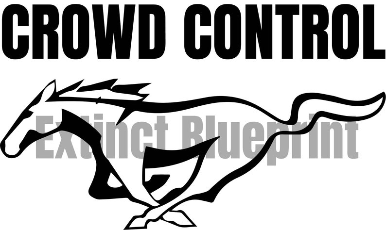 Crowd Control Mustang Car Decal Svg Png Jpeg Sticker Files - Etsy