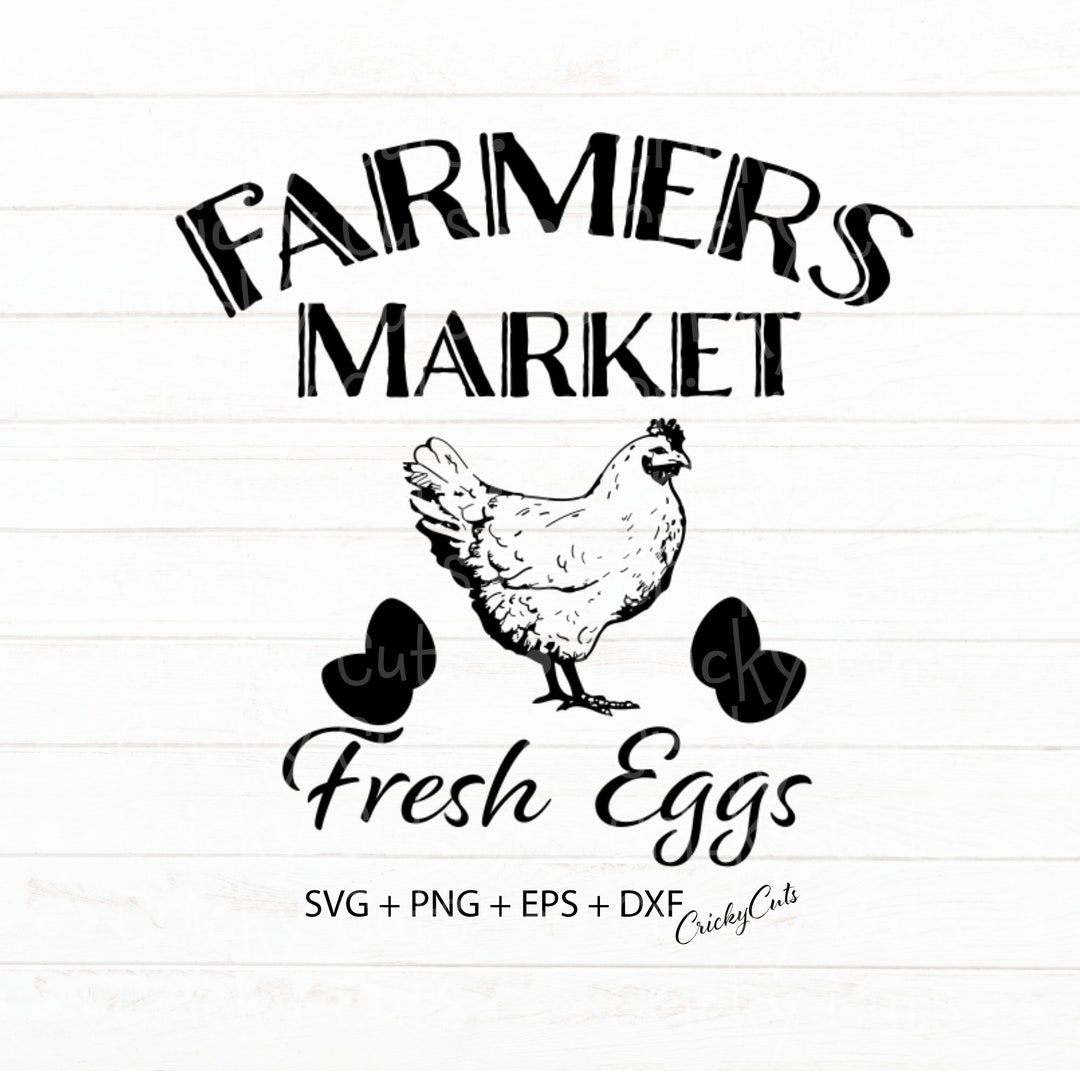 Farm Fresh Eggs Svg, Farmhouse Decor Svg, Farmers Market Svg, Rustic ...