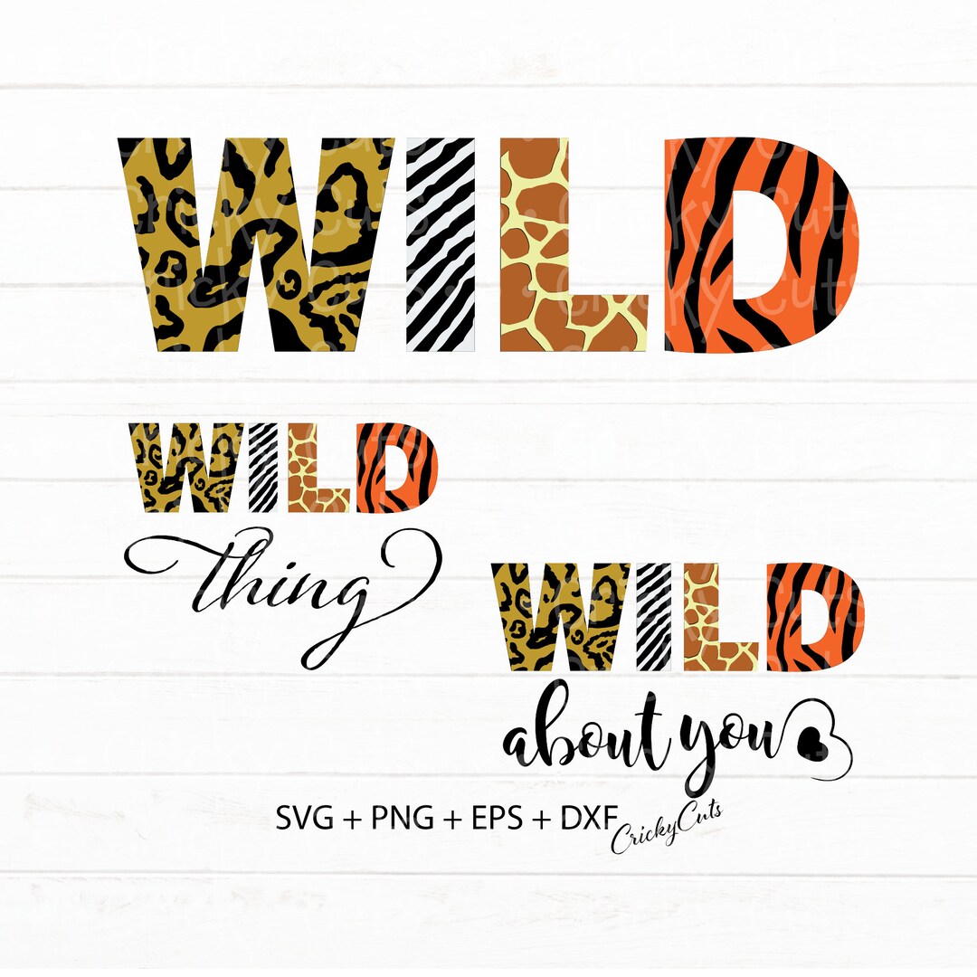 Wild Cut File With Animal Prints Wild Thing Svg Wild Word Art Svg Wild Cut File With Animal Prints Wild Thing Svg Wild Word Art Svg