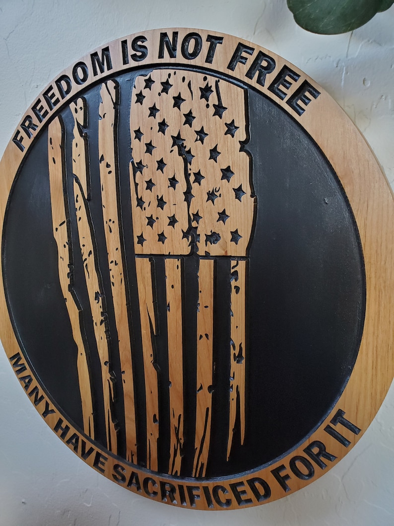 Freedom is Not Free Wood Carved Plaque Veteran Wall Art - Etsy
