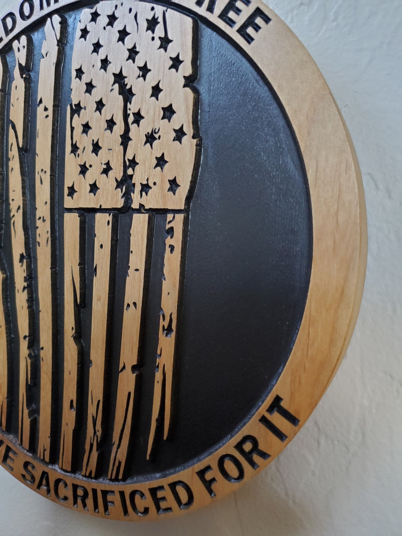 Freedom is Not Free Wood Carved Plaque Veteran Wall Art - Etsy