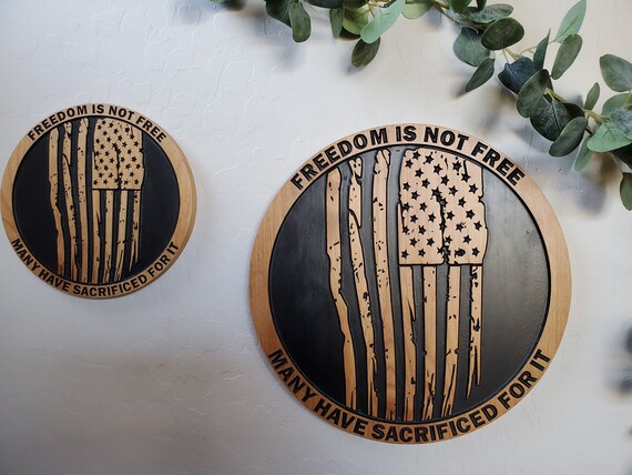Freedom is Not Free Wood Carved Plaque Veteran Wall Art - Etsy
