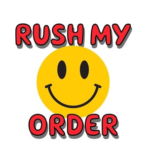 RUSH MY ORDER! - Etsy