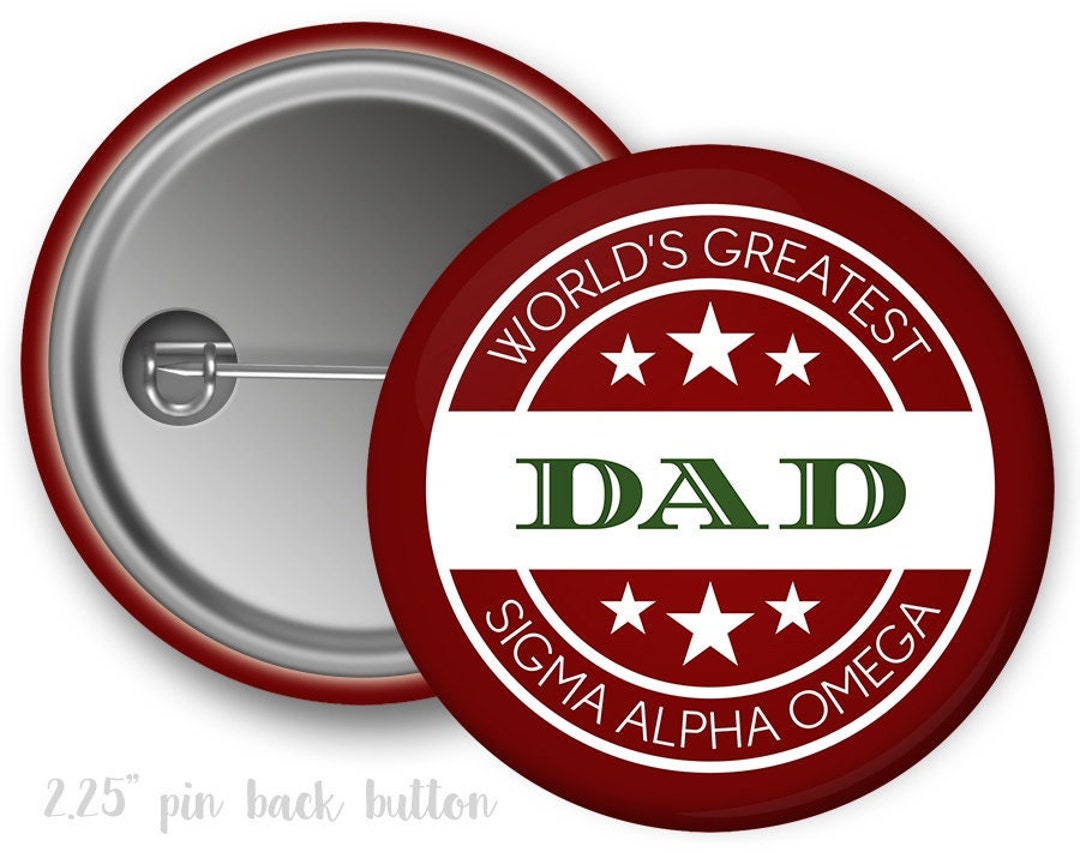 SAO Sigma Alpha Omega World's Greatest Dad Single or Bulk 2.25 Pinback ...