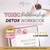 Toxic Relationship Detox Workbook, Healing From Toxicity Digital ...