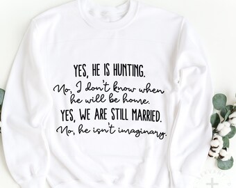 Yes Hes Hunting Png - Etsy