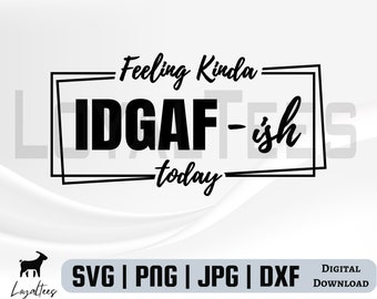 Idgaf Ish Clipart - Etsy