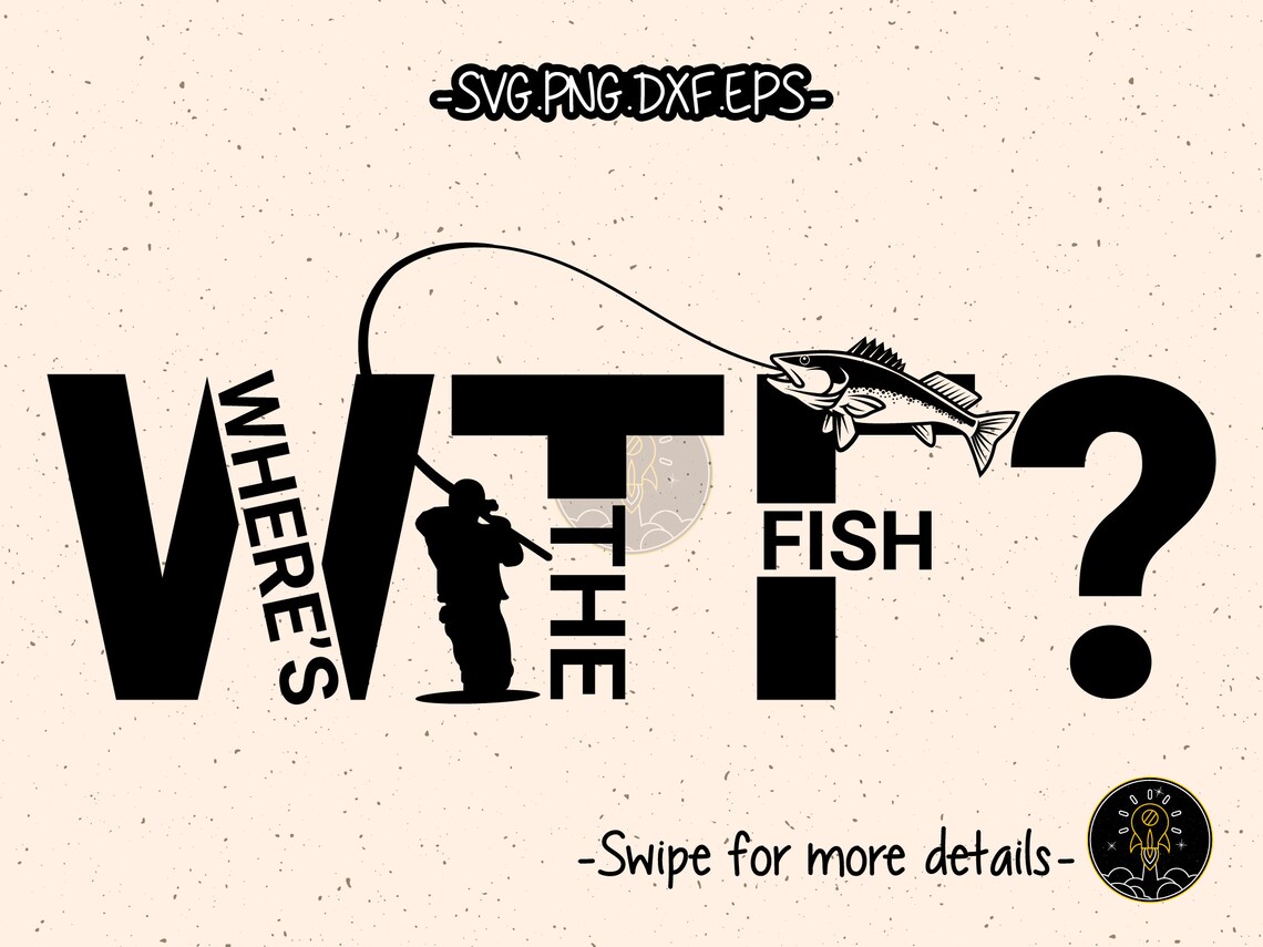 Fishing SVG Where is the Fish Cricut Cut File Clipart - Etsy