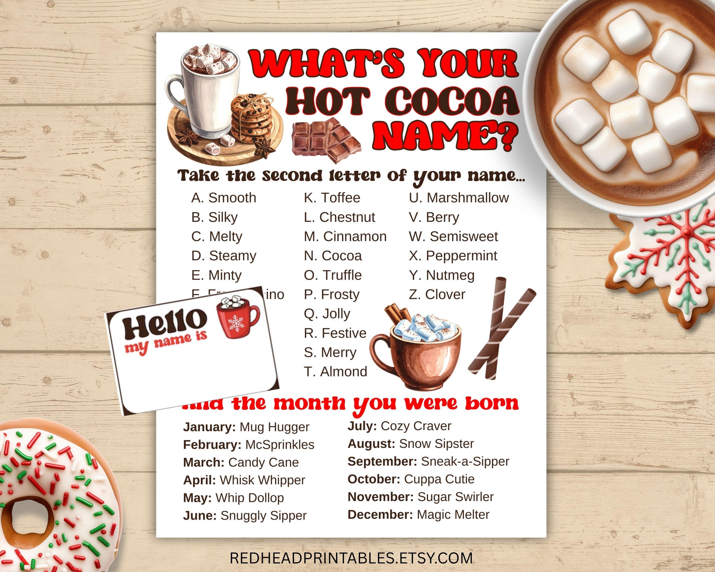 Whats Your Hot Cocoa Name Game Printable With Nametags & Sign, Hot ...