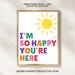Im so Happy Youre Here Poster Printable Wall Art, Colorful Classroom ...