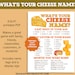 Whats Your Cheese Name Printable Game, Funny Name Game Printable ...