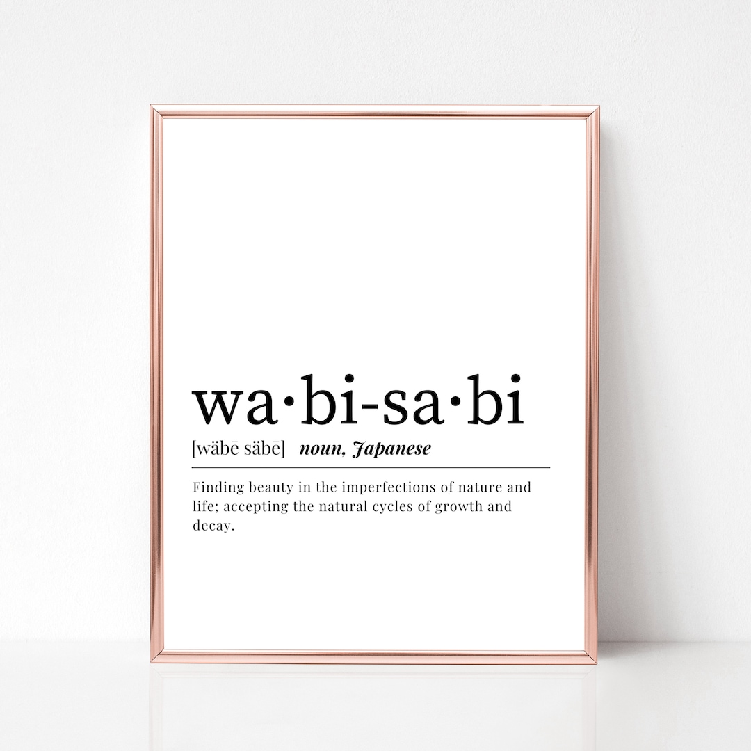 Wabi Sabi Decor, Wabi Sabi Definition Wall Art, Wabi Sabi Dictionary ...