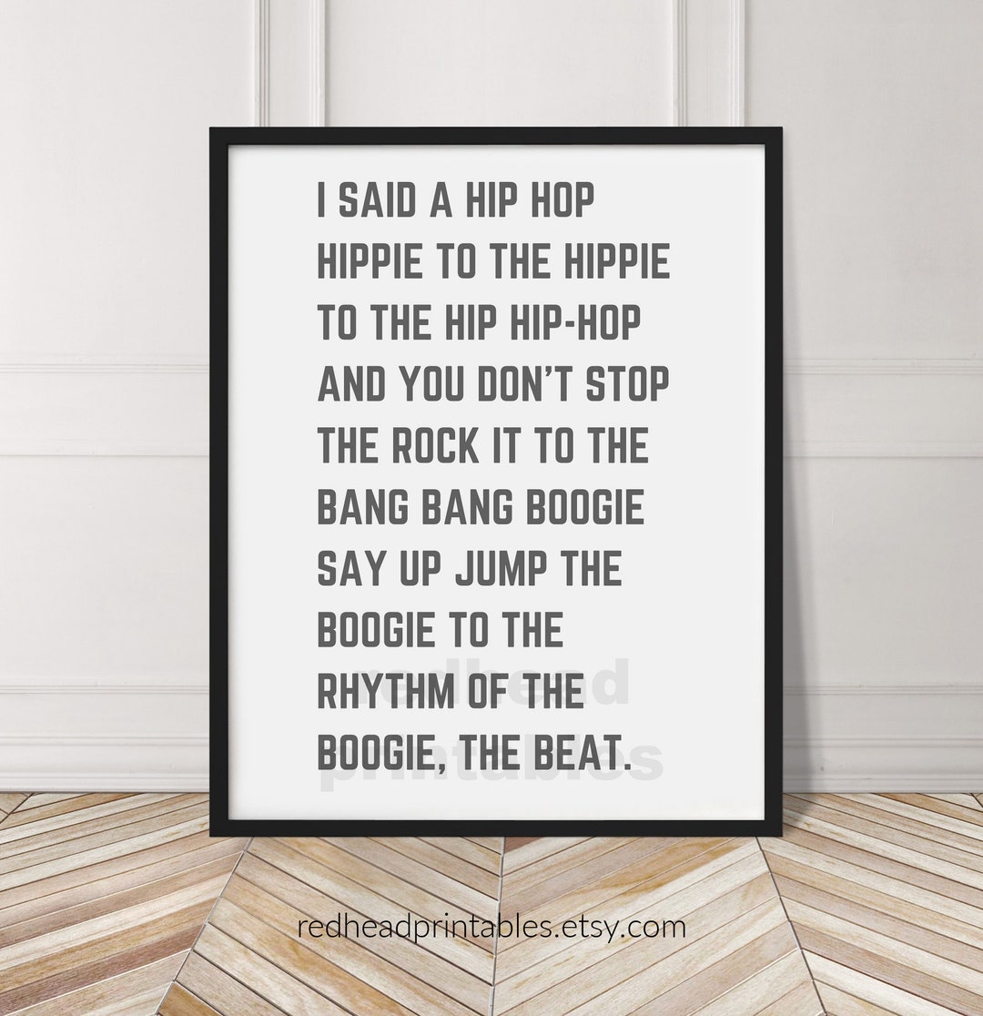 I Said a Hip Hop Printable Poster, Rappers Delight Lyrics, Digital ...