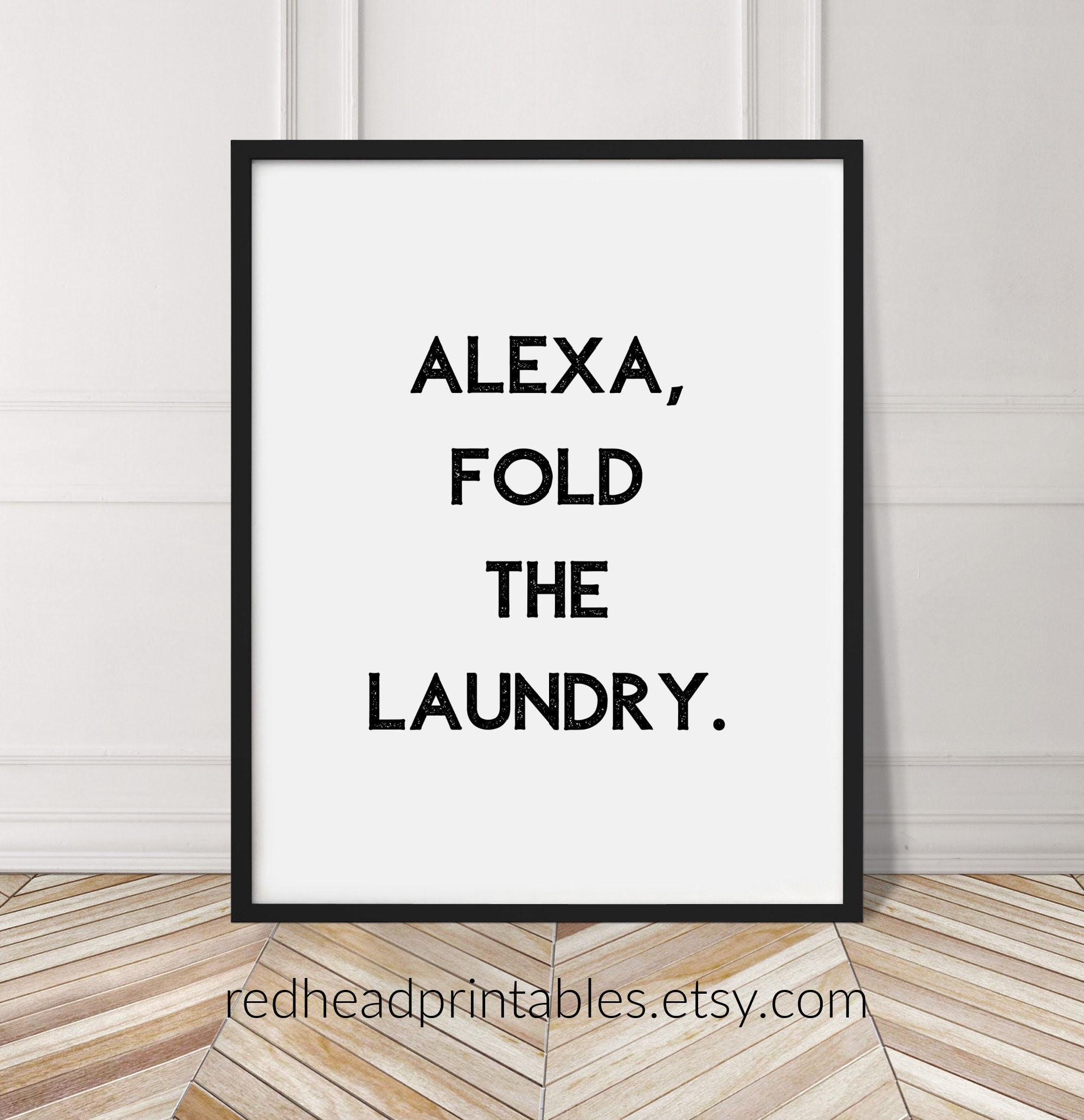 Alexa Fold the Laundry, Funny Alexa Printable Wall Art, Alexa Do the ...