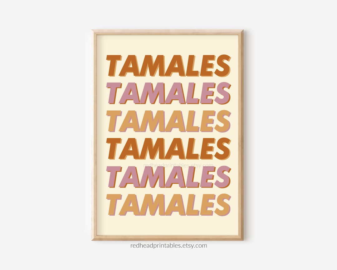 Tamales Printable Wall Art, Kitchen Decor, Mexican Kitchen, Mexican ...