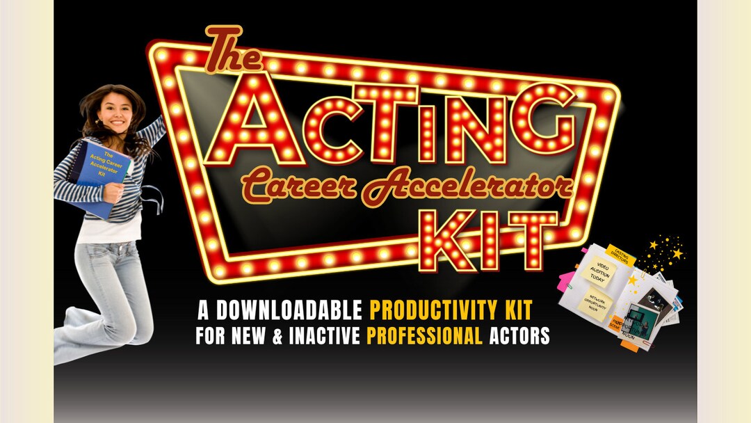 The ACTORS (NO Agent Required) Career Advancement Kit. Orientation ...