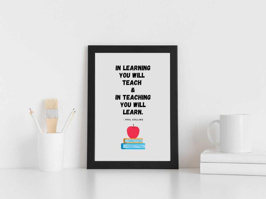 Teacher Wall Decor, "in Learning You Will Teach & in Teaching You Will ...