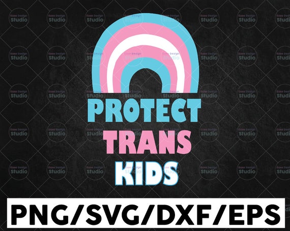 Embellishments Pride Month Svg Lgbt Support Protect Trans Kids Svg ...
