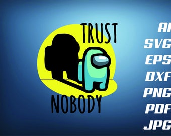 Trust Nobody Svg - Etsy