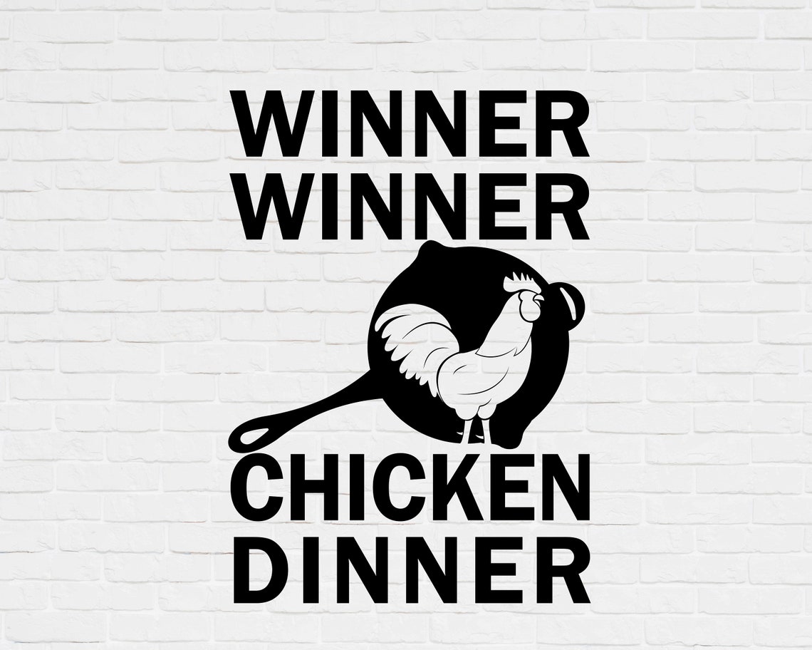Winner Winner Chicken Dinner Svg Png Eps Pdf Cut - Etsy