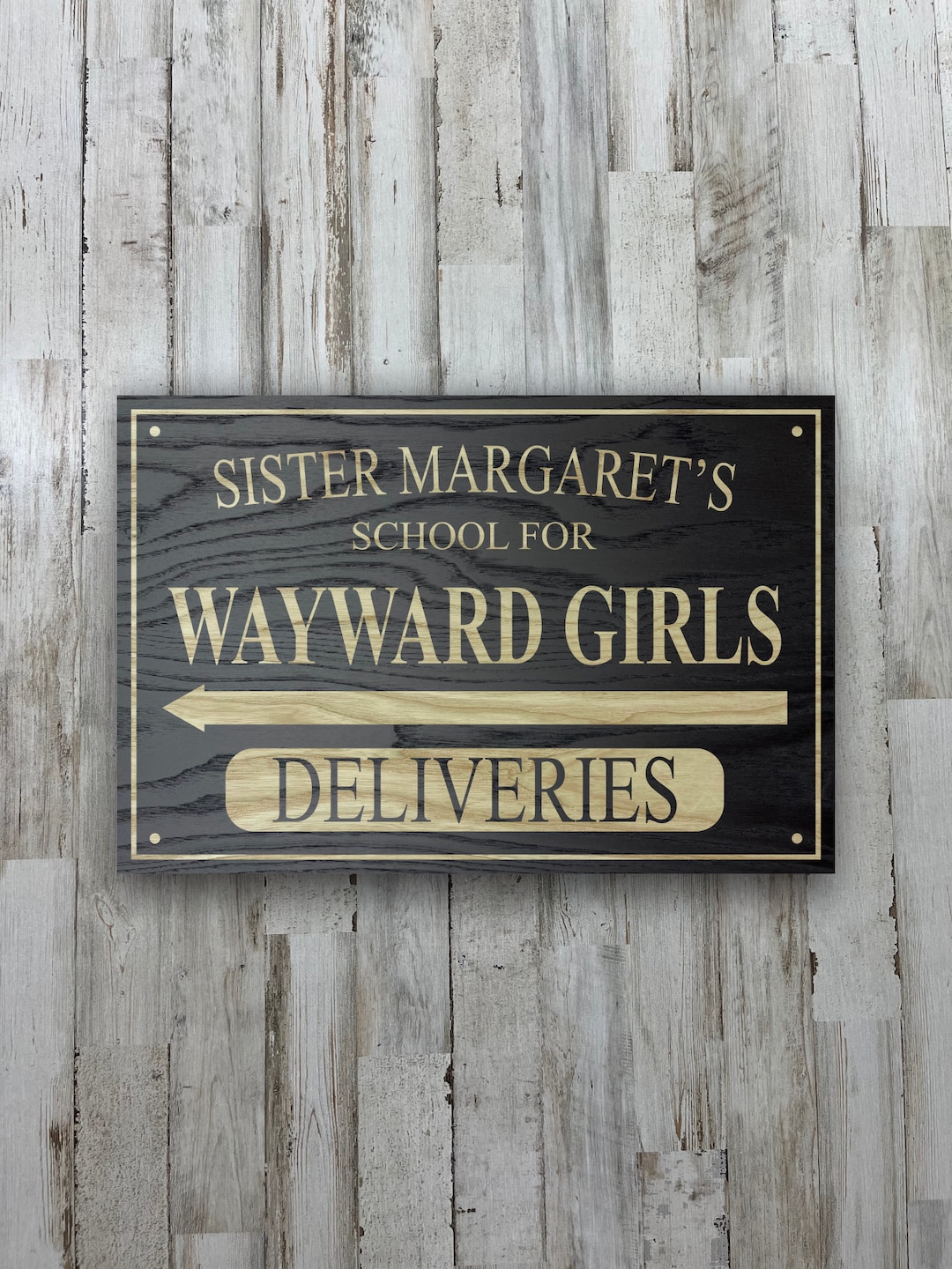 Handcrafted Hardwood sister Margaret's School for Wayward Girls Sign - Etsy