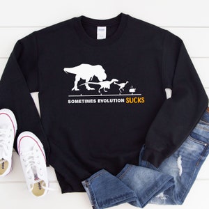 Sometimes Evolution Sucks Dinosaur Velociraptor Chicken T-rex Joke Natural Selection Life ...