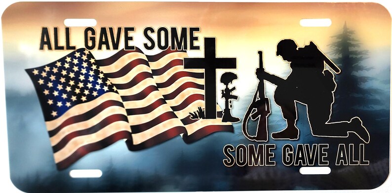 Some Gave All License Plate - Etsy