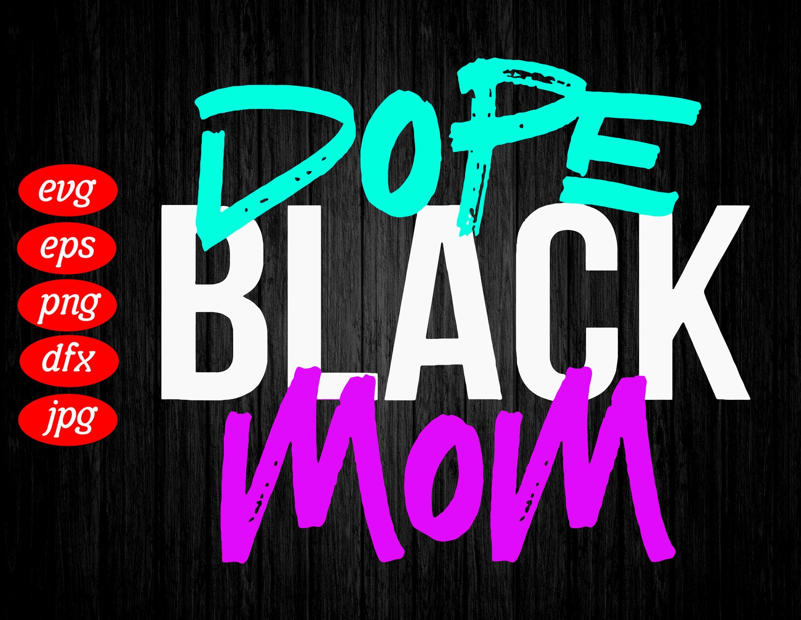 Dope Black Mom Svg Afro Woman Mothers Day Svg Cricut Etsy