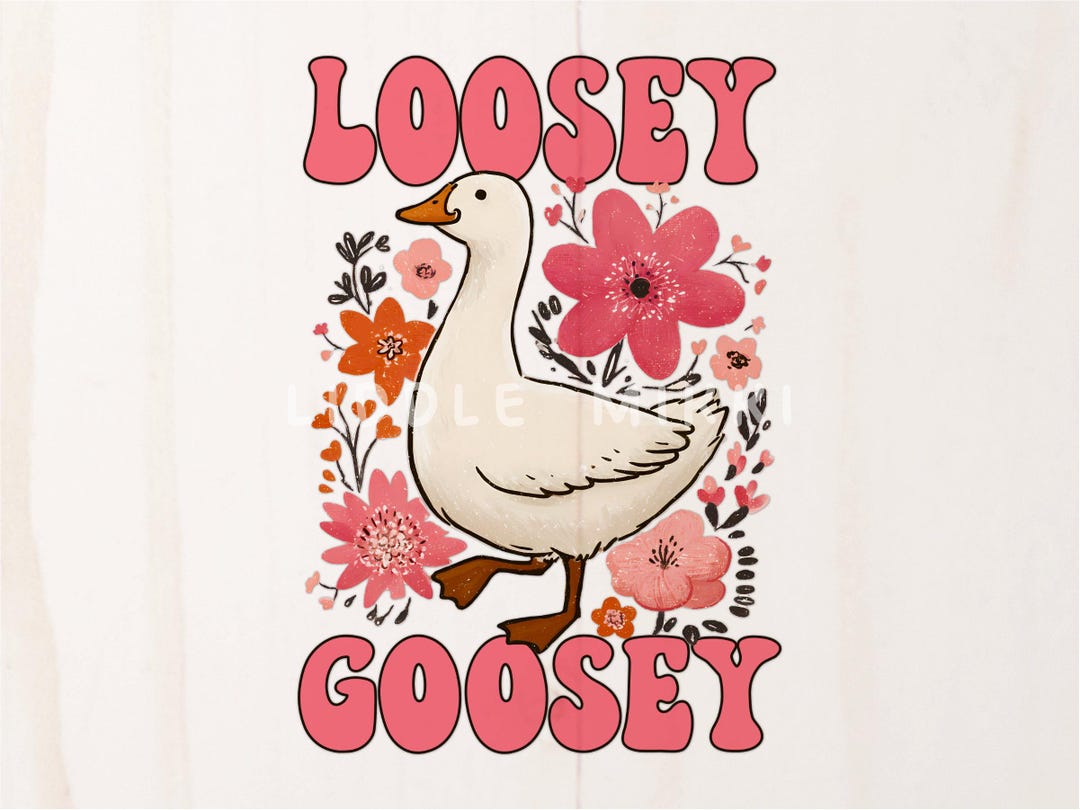PNG Funny Silly Goose Phrase, Cute Loosey Goosey Bird T-shirt Tote ...