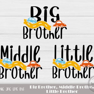 Siblings Svg, Big Brother Svg, Middle Brother Svg, Little Brother Svg ...