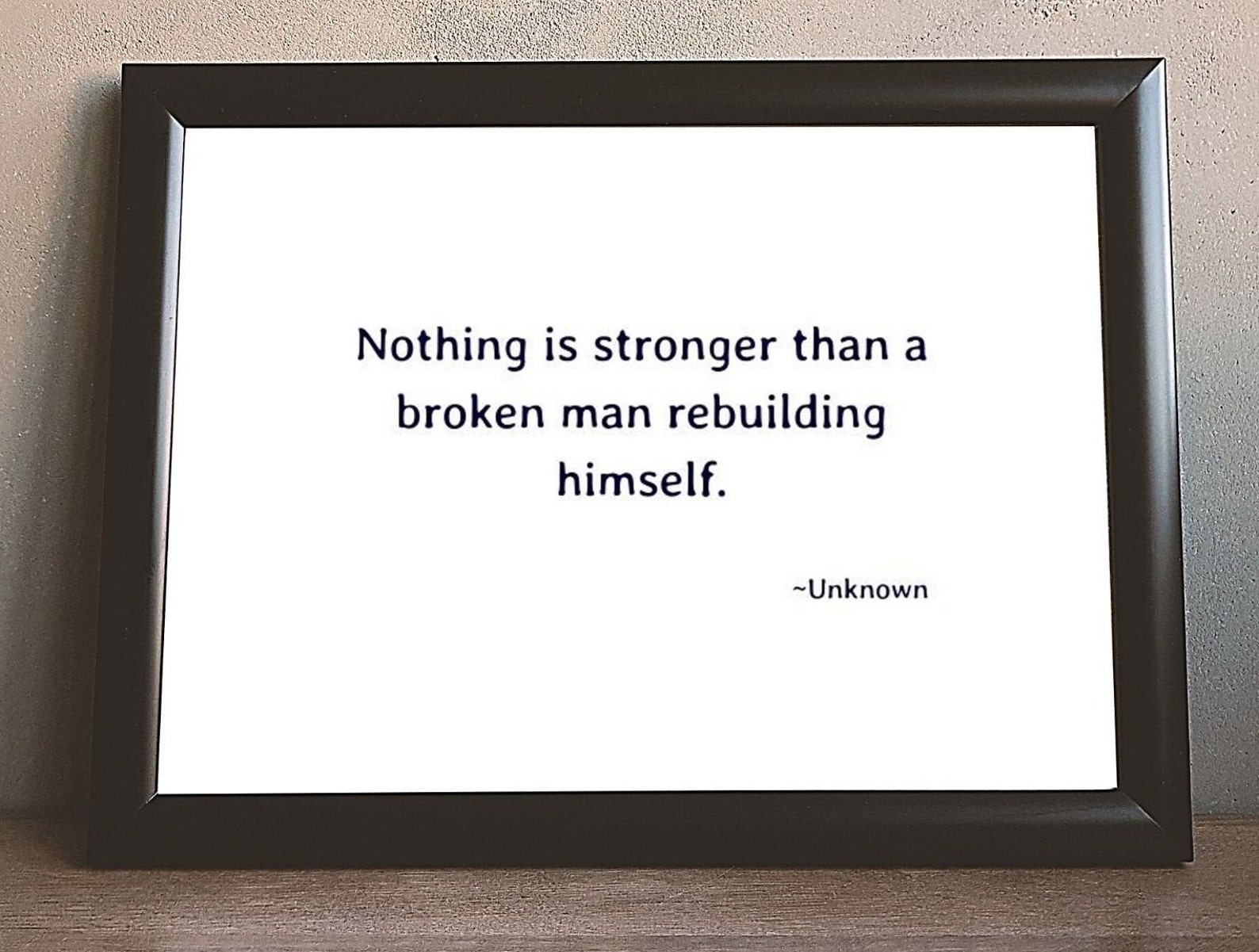 Nothing Stronger Than A Broken Man Rebuilding Himself Etsy