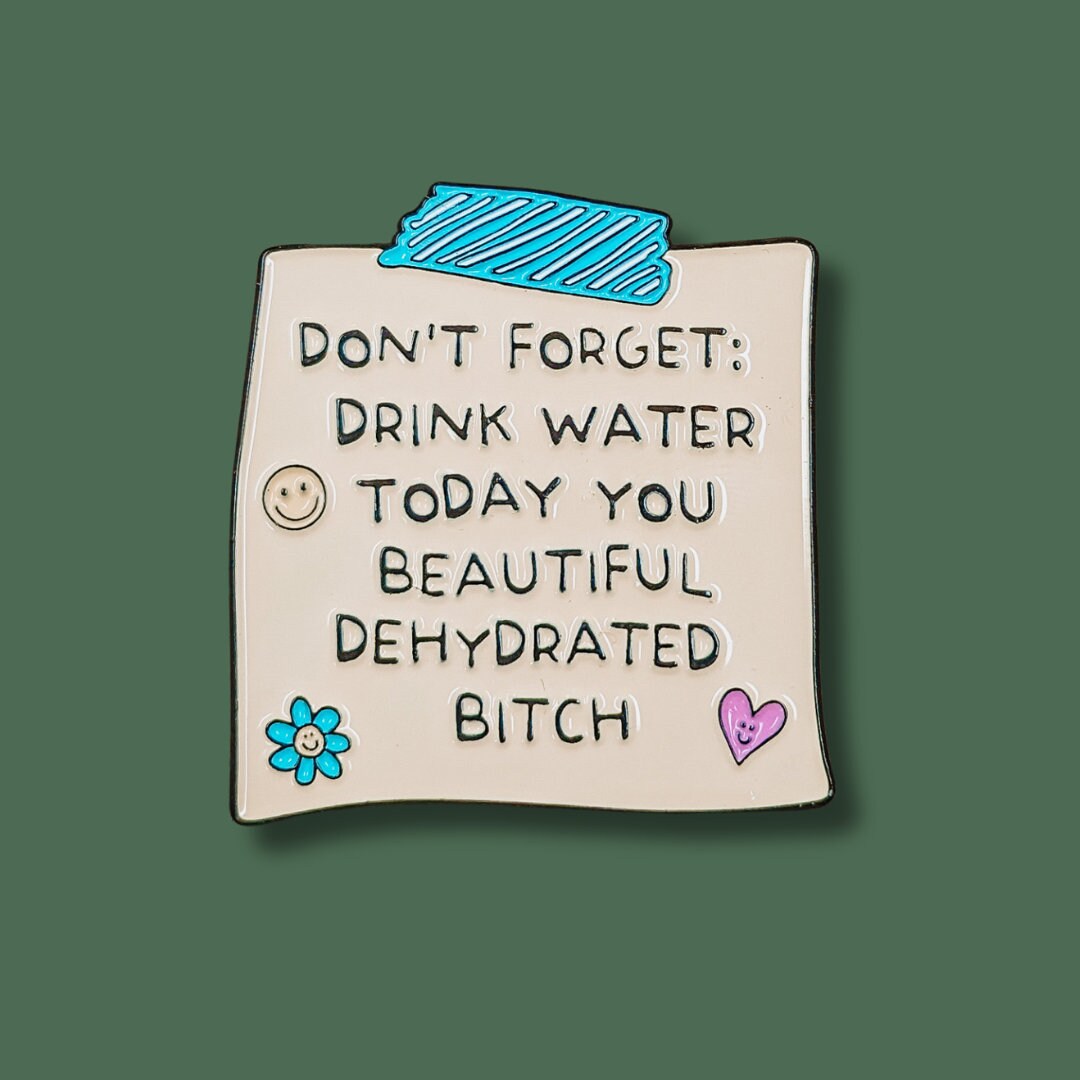 Don't Forget: Drink Water Enamel Pin - Etsy