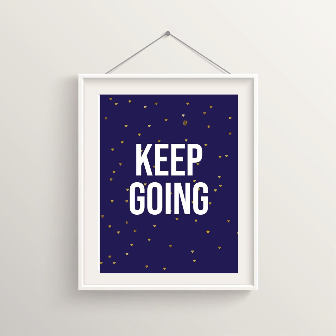 Keep Going Printable - Blue & Gold - Etsy