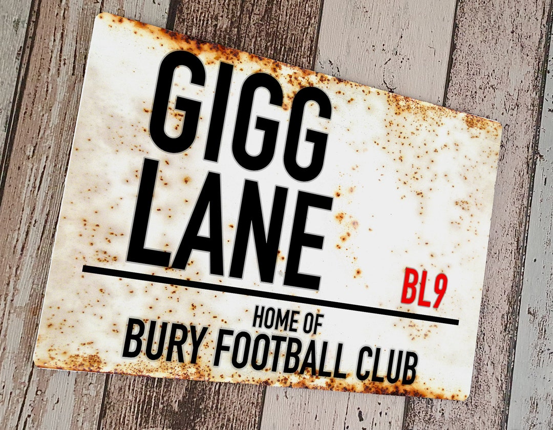 Bury FC - Gigg Lane Vintage Street Sign - Etsy UK