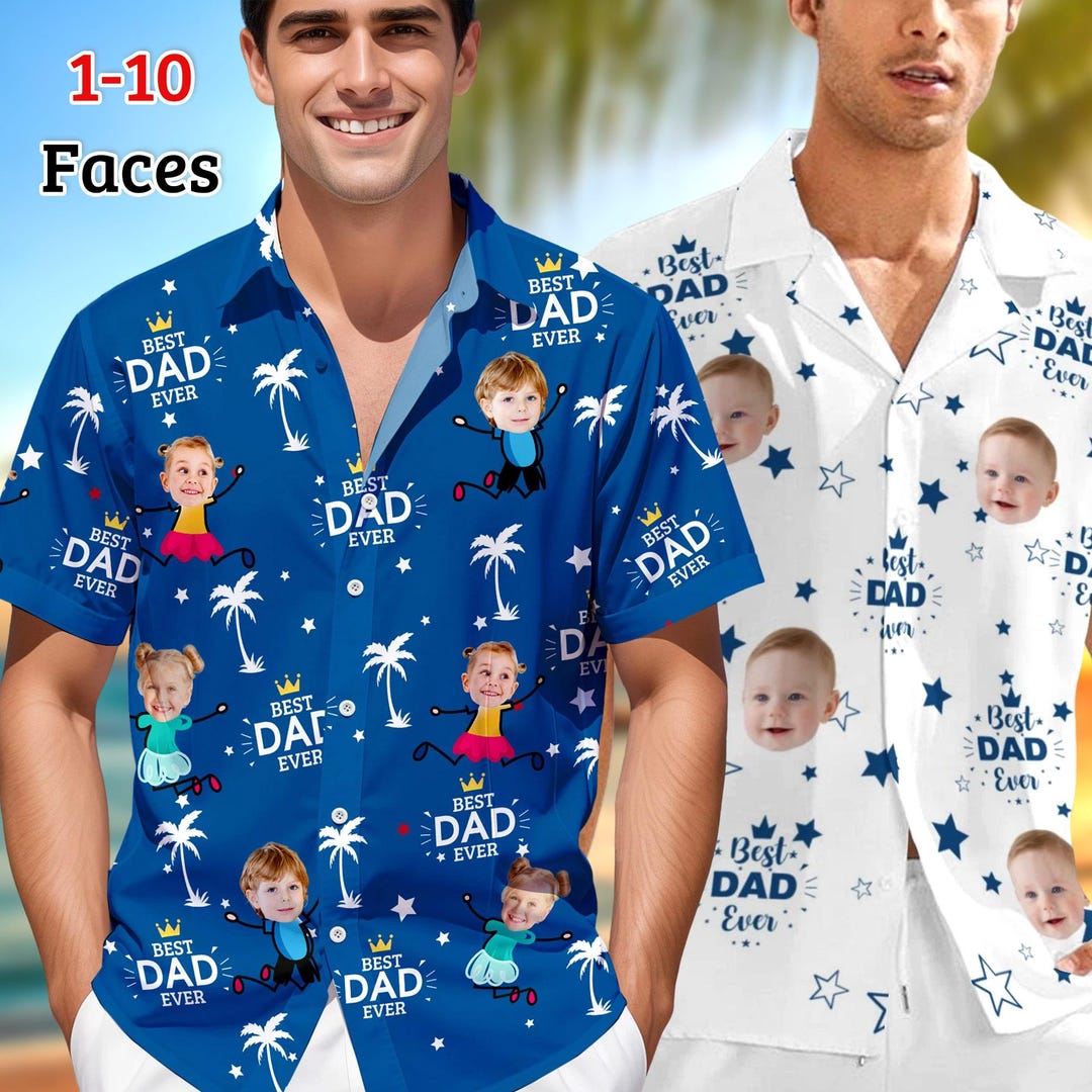 Best Dad Ever Custom Hawaiian Shirt With Face,personalized Face ...