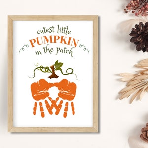 Printable "cutest Pumpkin in the Patch" Handprint + Footprint Art ...