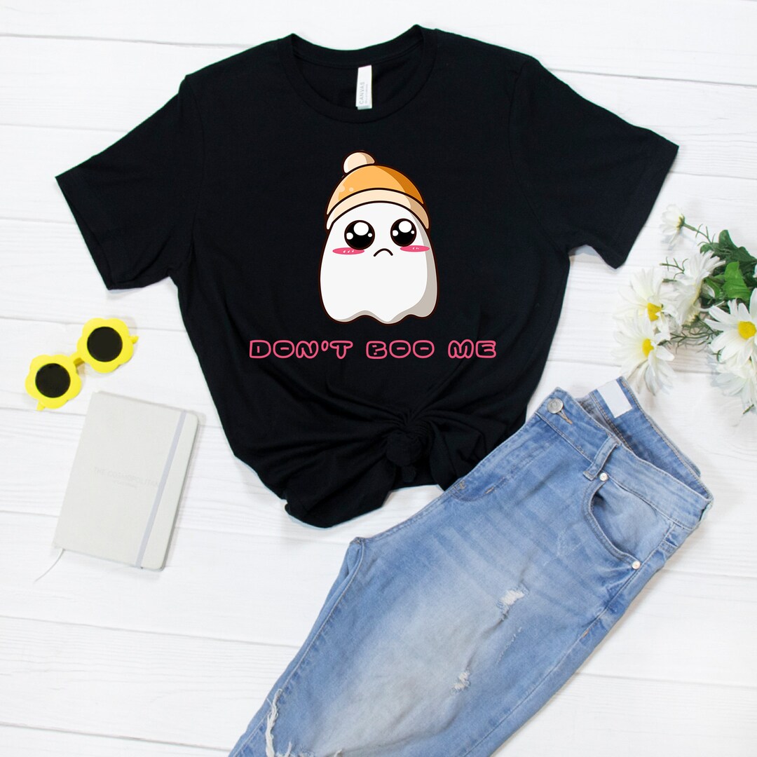 Cute Ghost Don't Boo Me Unisex Shirt, Funny Halloween Shirt, Spooky ...