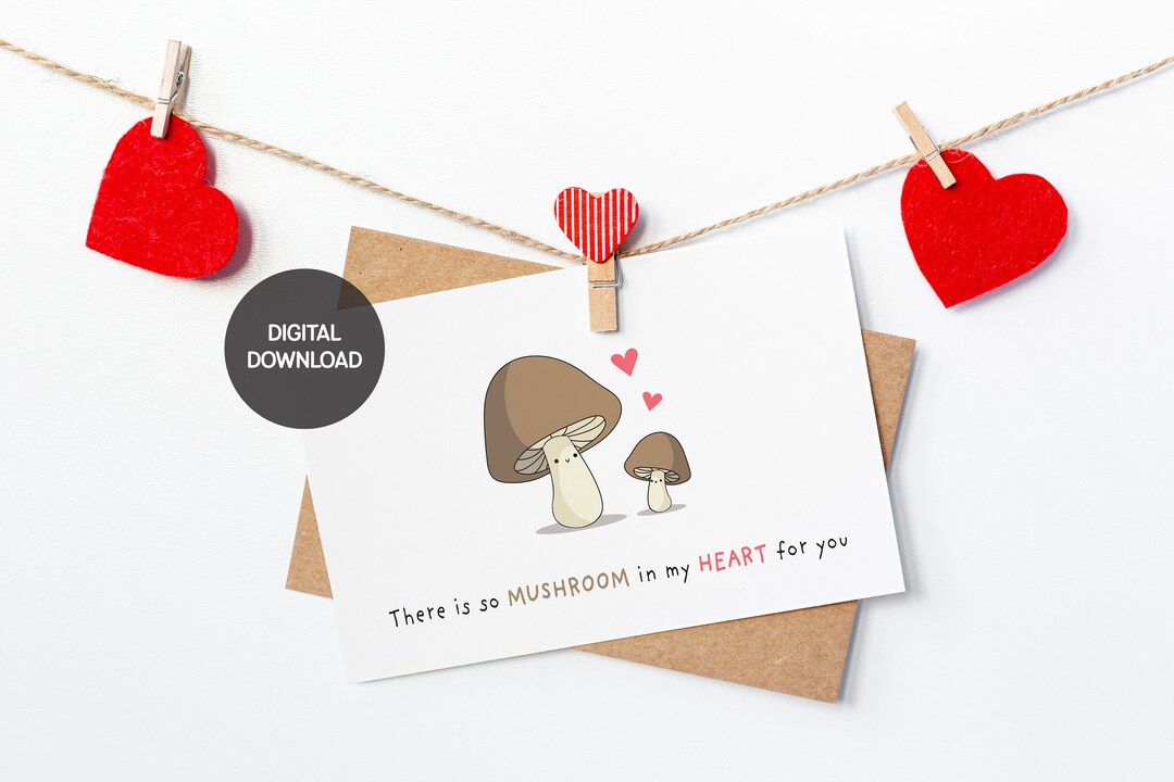 So Mushroom in My Heart - PRINTABLE Valentine's Day Card, 5x7 Card ...