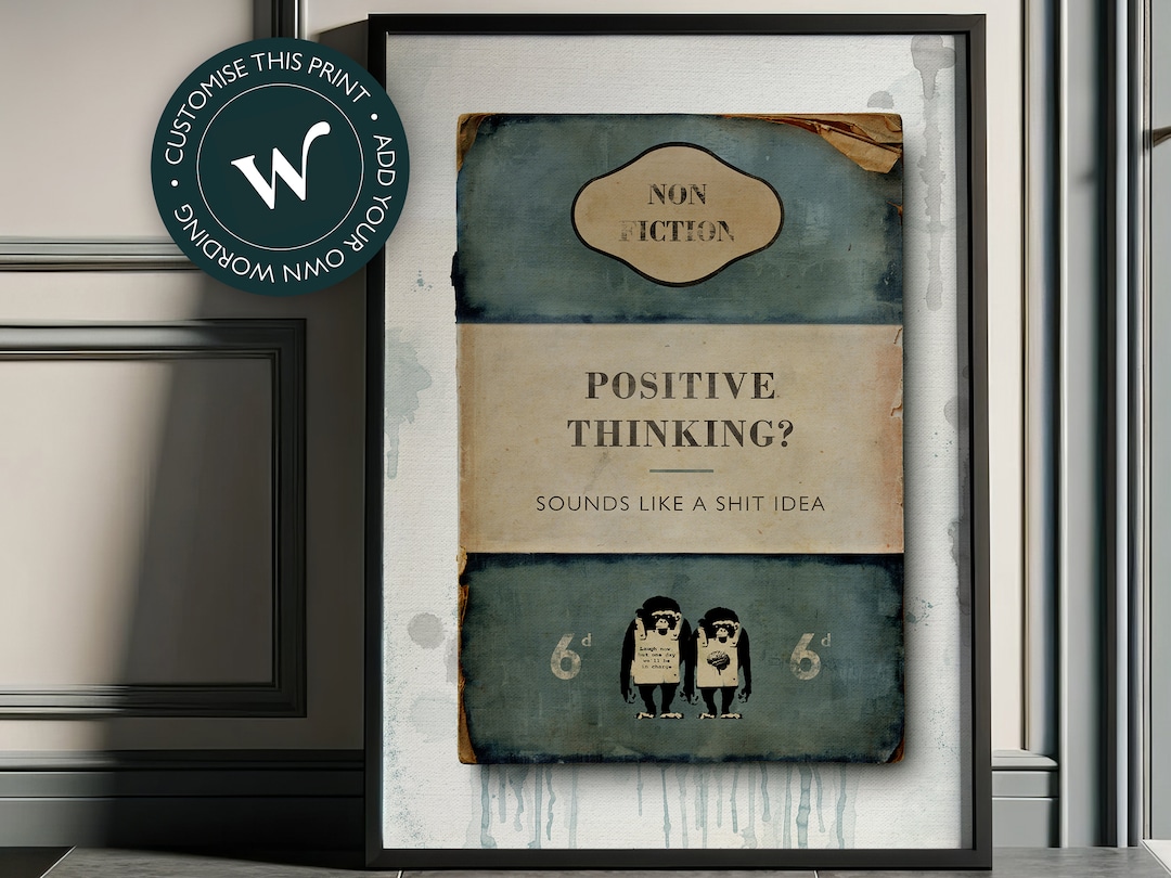 Positive Thinking? Sounds Like a Shit Idea - James Mcqueen / Harland ...