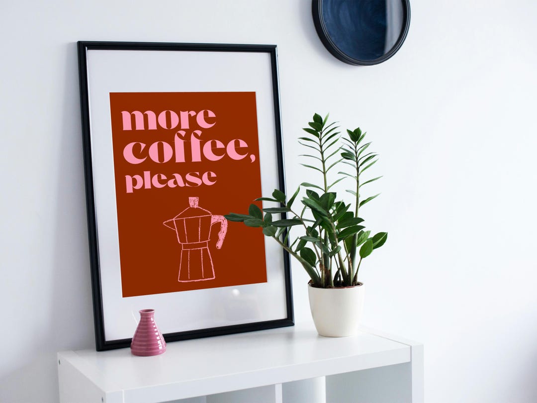 Posters | A2 A3 A4 | Printable Posters | More Coffee Please | 2 Designs ...