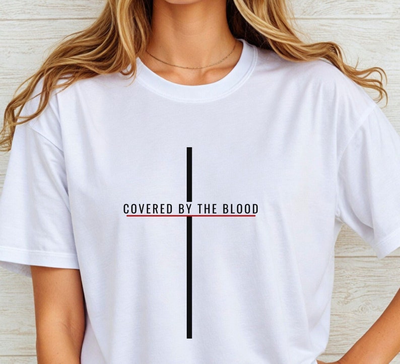 Covered by the Blood Cross Christian T-shirt, Gift for Christians, Gift ...