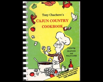 Cookbook, Tony Chachere's Cajun Country Cookbook, Softcover Spiral ...