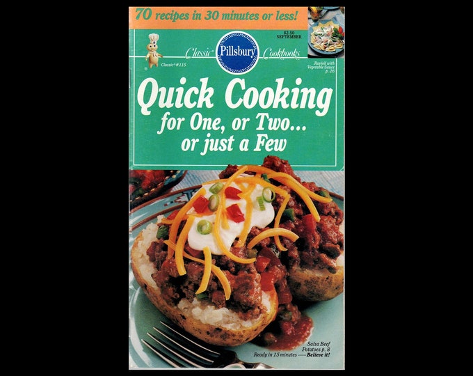 Pillsbury Quick Cooking for One, or Two or Just a Few Recipes Cookbook ...