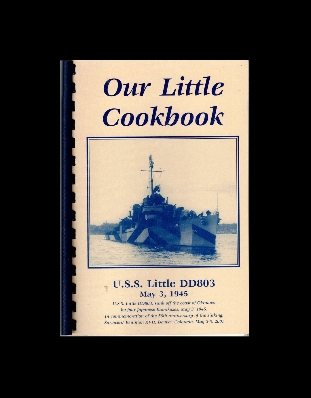 2001 Our Little Cookbook Collection of Recipes by USS Little DD803 ...