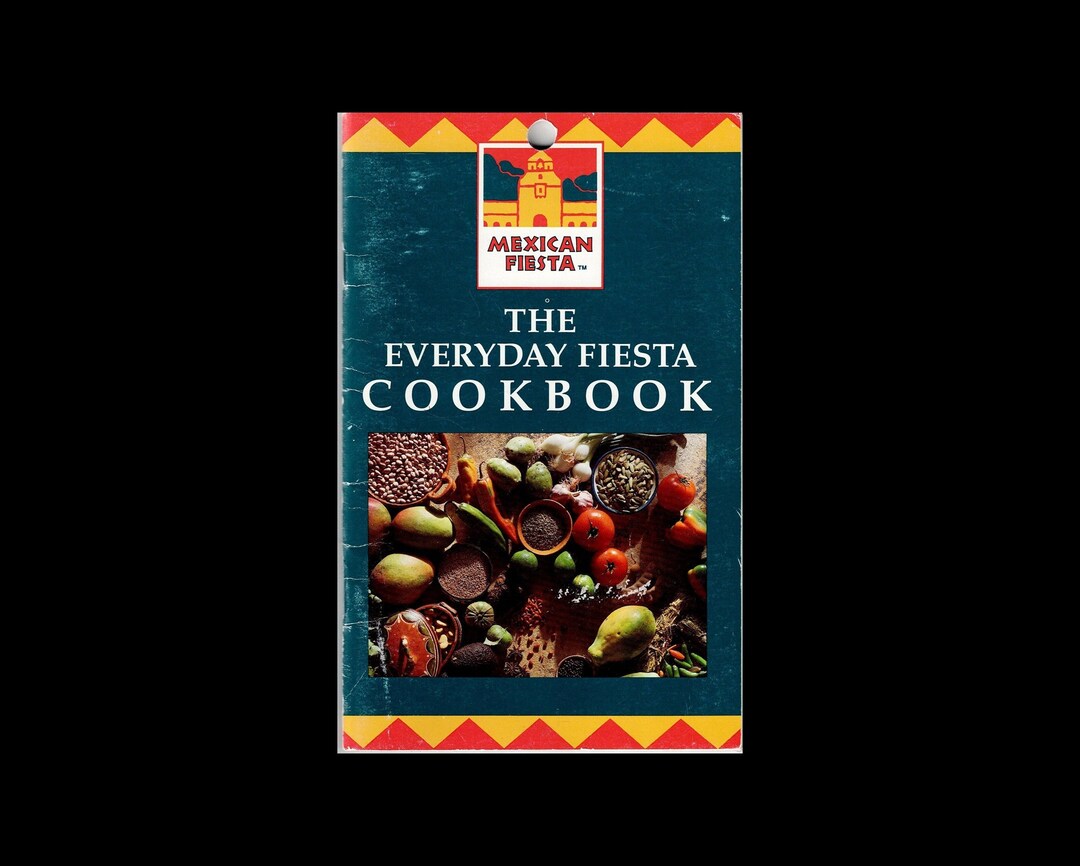 Mexican Fiesta: the Everyday Fiesta Cookbook Booklet/pamphlet by Susan ...