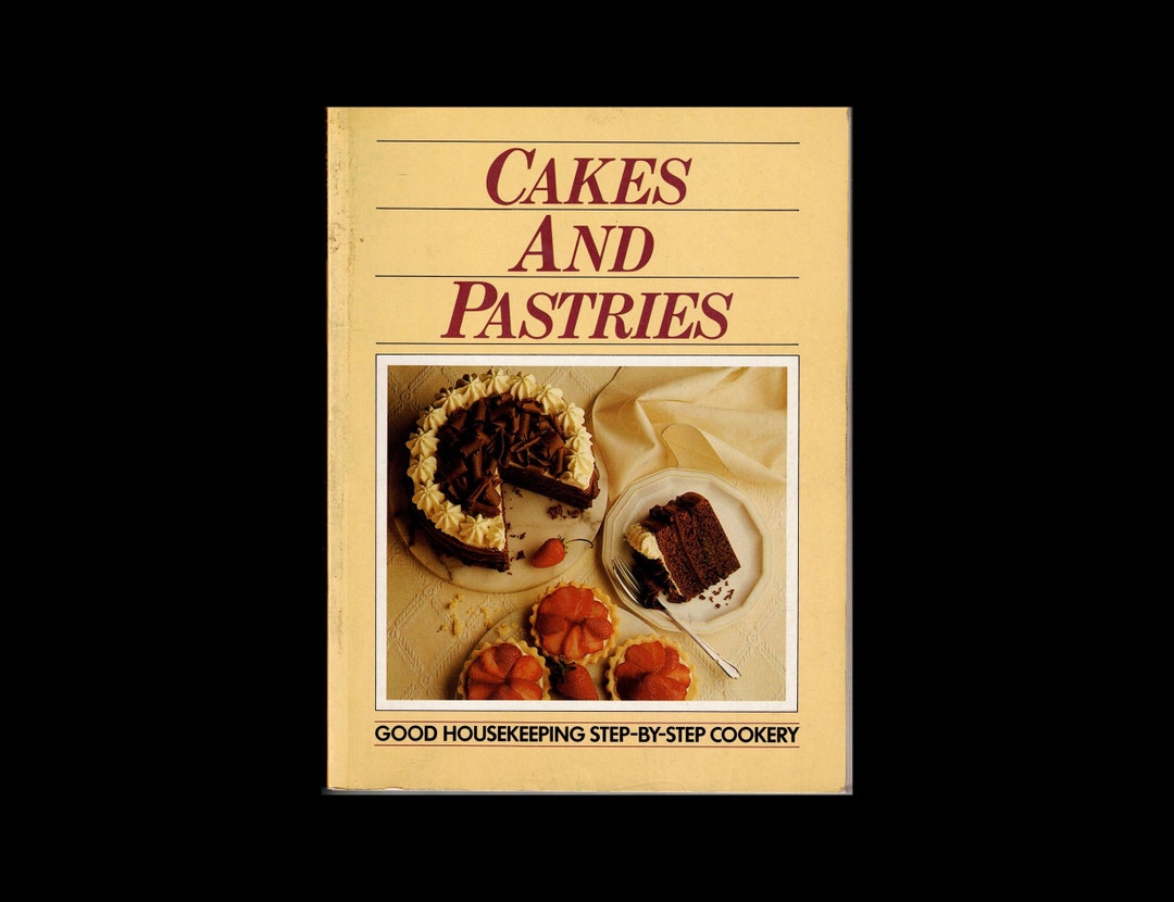 1984 Good Housekeeping Cake and Pastries Step-by Step RARE Cookbook - Etsy