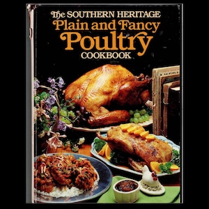 1983 the Southern Heritage Plain and Fancy Poultry Cookbook - Etsy