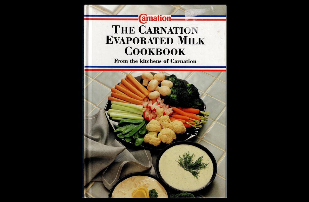 1992 the Carnation Evaporated Milk Cookbook: From the Kitchens of ...