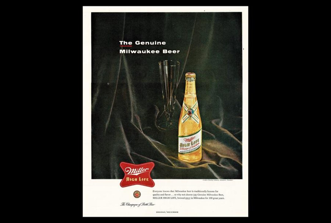 1956 Miller High Life Beer Magazine Ad, Milwaukee Wisconsin Champagne ...
